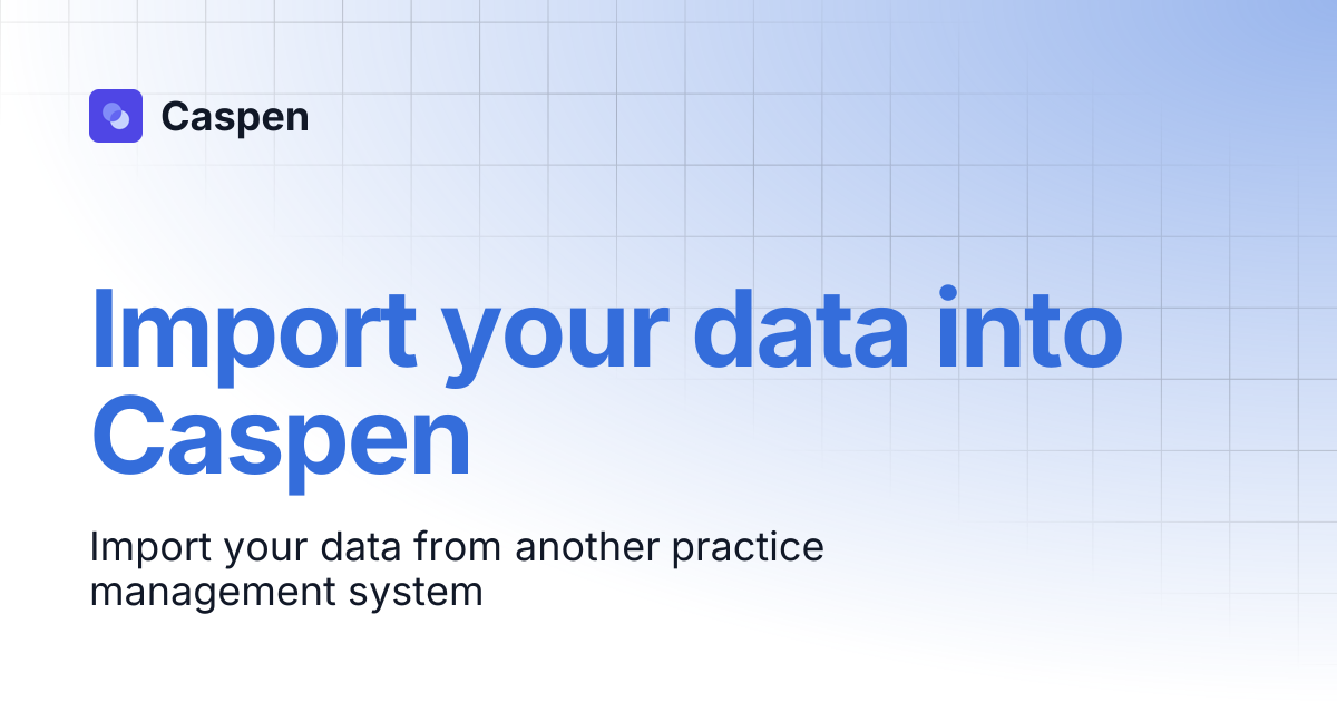 Import your data into Caspen | Caspen